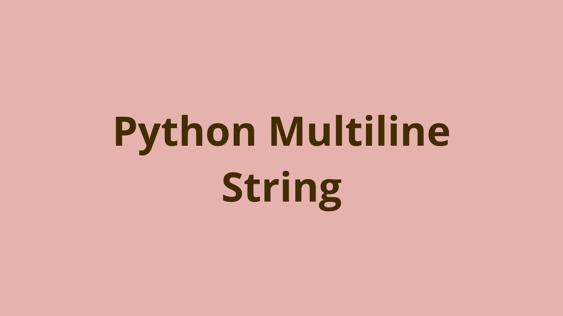 Python Multiline Strings DNT