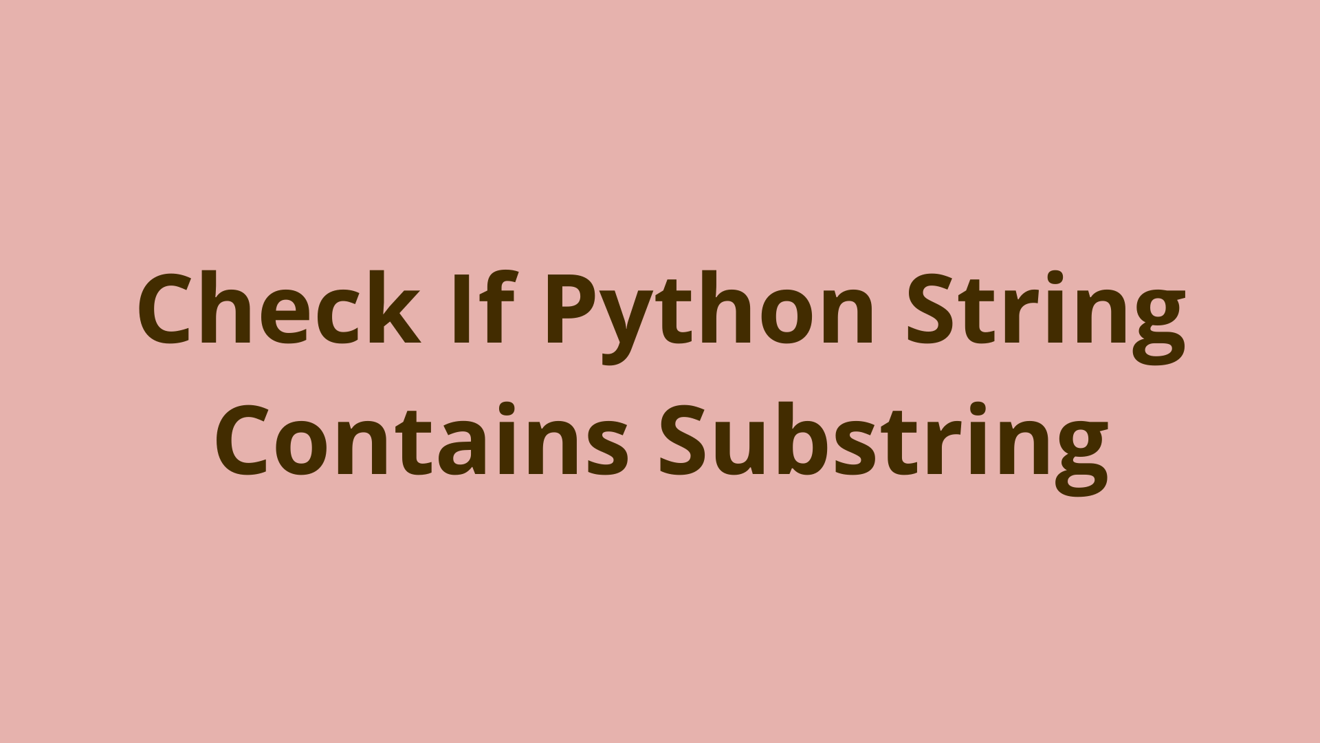 Check If Python String Contains Substring DNT