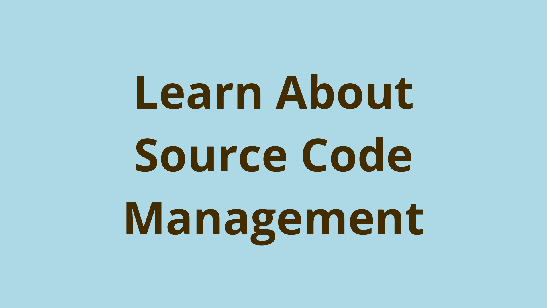Source Code Management Git Tutorial